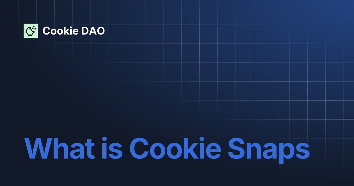 What is Cookie Snaps | Cookie DAO